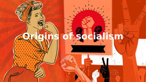 Political Ideas - Socialism | Teaching Resources