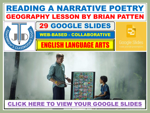 READING A NARRATIVE PROSE POETRY: GEOGRAPHY LESSON - GOOGLE SLIDES ...
