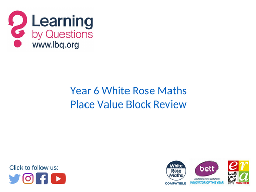 Year 6 White Rose Maths Place Value Block Review | Teaching Resources