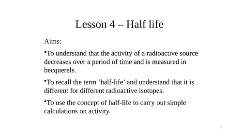 AQA GCSE PHYSICS (8463) radioactivity half-lives | Teaching Resources