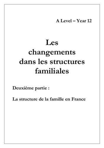 French A level - la structure de la famille en France (four lessons ...
