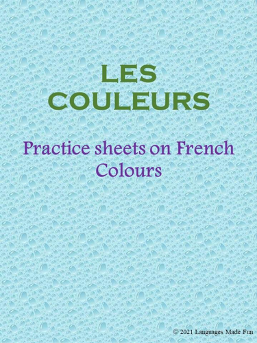 French Colours Worksheets - Les Couleurs | Teaching Resources