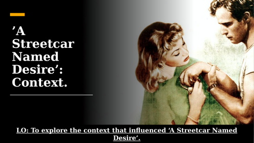 A Streetcar Named Desire | Teaching Resources