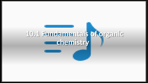 PPTs on Topic 10: Organic chemistry | Teaching Resources