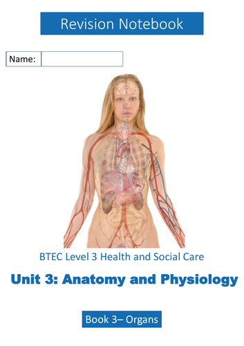 BTEC Health & Social Care: Unit 3 - Organs Illustrated Revision Notebook | Teaching Resources