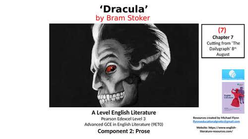 A Level Literature (7) ‘Dracula’ Chapter 7 – ‘The Dailygraph’ 8th ...