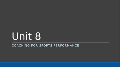 BTEC Sport Level 3 Extended: Unit 8 - Coaching for Sports Performance ...