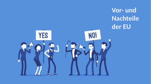 Deutschland und die EU - Vorteile und Nachteile der EU - German AQA A ... Deutschland und die EU - Vorteile und Nachteile der EU - German AQA A ...