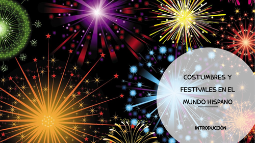 Customs and Festivals in Spanish - Celebraciones KS4 | Teaching Resources