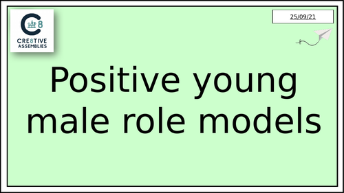 Positive young male role models | Teaching Resources