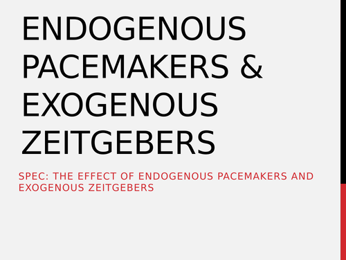 AQA A-Level Psychology Biopsychology – Endogenous Pacemakers and ...