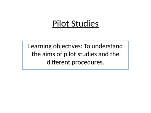 AQA A-Level Psychology Research Methods – Pilot Studies | Teaching ...