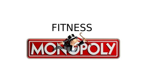 Fitness Monopoly | Teaching Resources