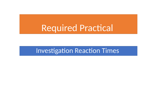 Measuring Reaction Times - Required Practical | Teaching Resources