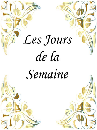 French Days of the Week - Les Jours de la Semaine | Teaching Resources