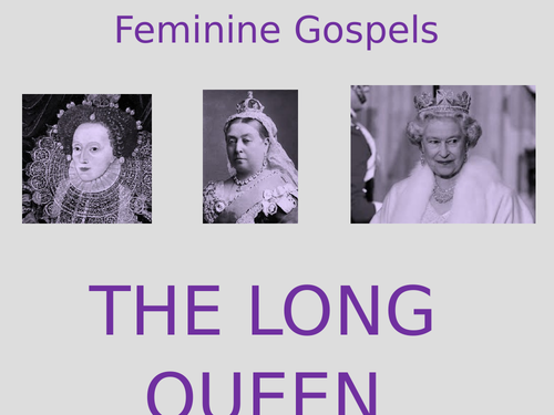 The Long Queen - Feminine Gospels | Teaching Resources
