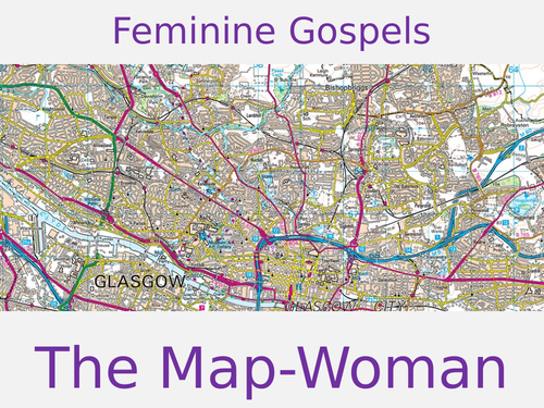 The Map - Woman Feminine Gospels | Teaching Resources