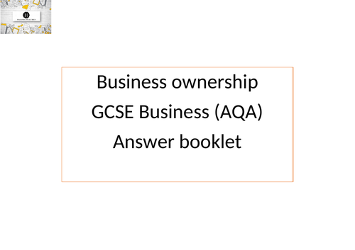 GCSE Business (AQA) - Business in the real world - All topics ...
