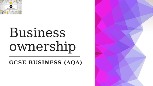 GCSE Business (AQA) - Business in the real world - All topics ...
