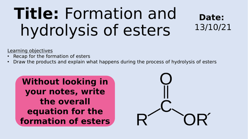 AQA A Level Chemistry: Formation/ hydrolysis of esters | Teaching Resources