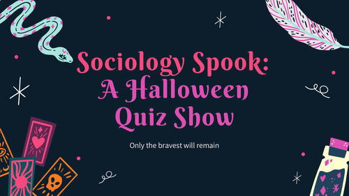 Sociology Spook: A Halloween Quiz Show | Teaching Resources
