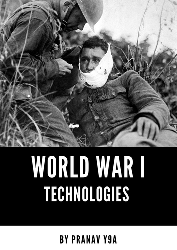 World War I - Technological Developments | Teaching Resources