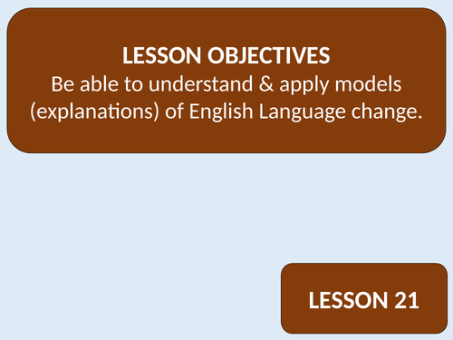 OCR A Level English Language: LANGUAGE CHANGE | Teaching Resources