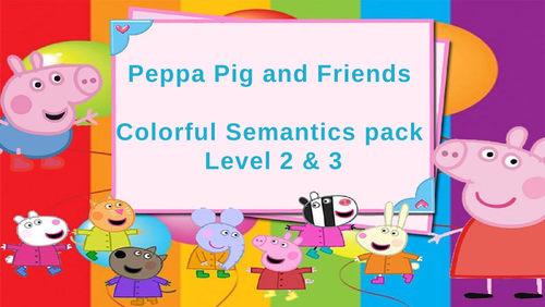 Peppa Pig and Friends Colourful Semantics pack, Level 2 & 3 (67 in ... Peppa Pig and Friends Colourful Semantics pack, Level 2 & 3 (67 in ...