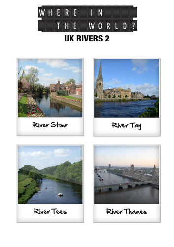 Where in the World - UK Rivers | Teaching Resources