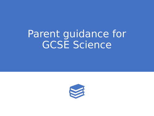 GCSE Science Student and Parent Guidance for Revision | Teaching Resources