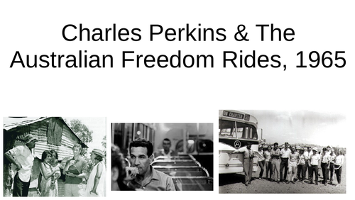 Charles Perkins & The Australian Freedom Rides | Teaching Resources