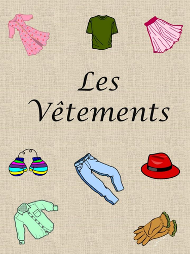 Les Vêtements - French Clothing Activities | Teaching Resources
