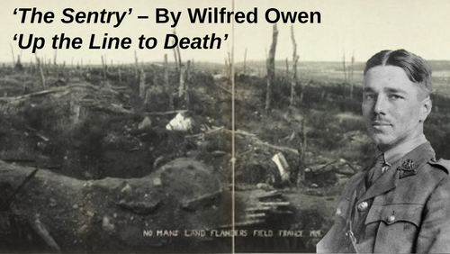 The Sentry (Up the Line to Death) - Wilfred Owen Analysis | Teaching Resources