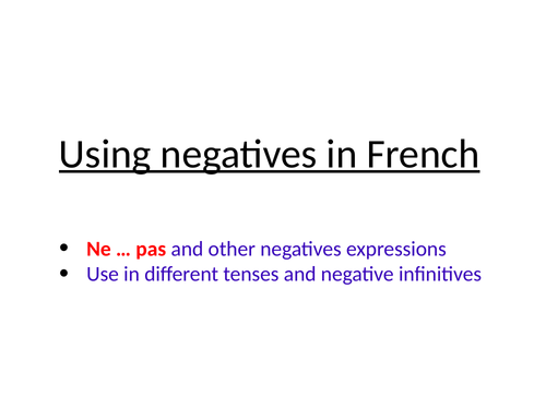 11. French: Negatives from 'ne ... pas' to 'ne ... ni ... ni ...