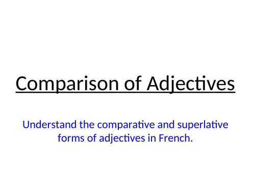 16. French: adjectives - comparative and superlative | Teaching Resources