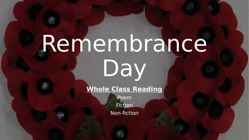 Remembrance Day Whole Class Reading | Teaching Resources
