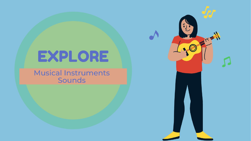 Explore Instrument Sounds - Powerpoint Presentation | Teaching Resources