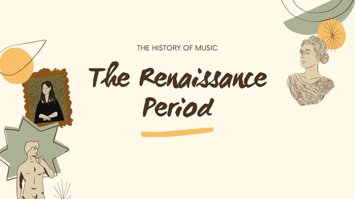 The Renaissance Period Presentation | Teaching Resources