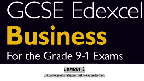 GCSE Business Studies Edexcel - 1.5 Understanding External influences ...