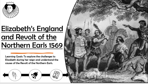 Revolt of the Northern Earls 1569 | Teaching Resources