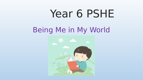 JIGSAW PSHE POWERPOINTs - Y6 AUTUMN 1 BEING ME IN MY WORLD | Teaching ...
