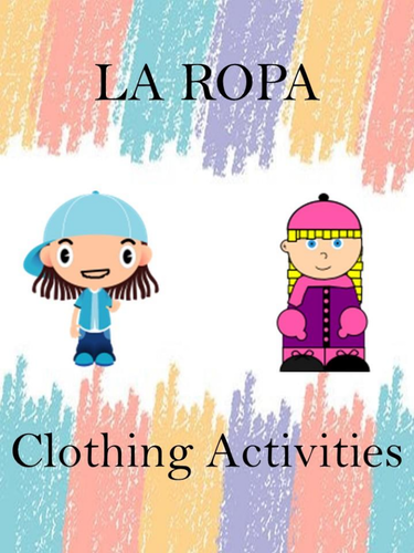 La Ropa - Spanish Clothing Activities | Teaching Resources