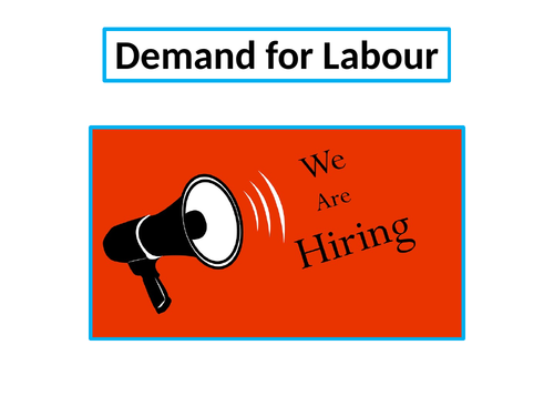 Demand for Labour - A level Economics | Teaching Resources