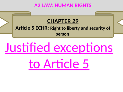 Human Rights Article 5 (Right to Liberty) - A2 LAW | Teaching Resources