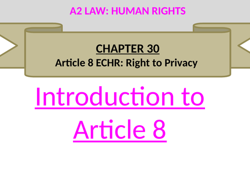 Human Rights Article 8 (Right to Privacy) - A2 LAW | Teaching Resources