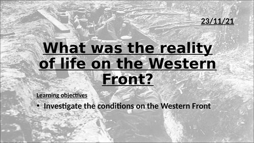 WW1- The Western Front - Trench warfare | Teaching Resources