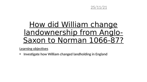William's changes to landholding and the Norman church | Teaching Resources