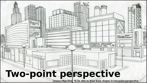 Two Point Perspective Lesson | Teaching Resources