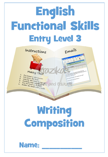 English Functional Skills - Entry Level 3 - Writing Composition ...