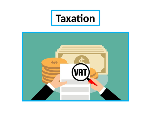 Taxation - A Level Economics | Teaching Resources